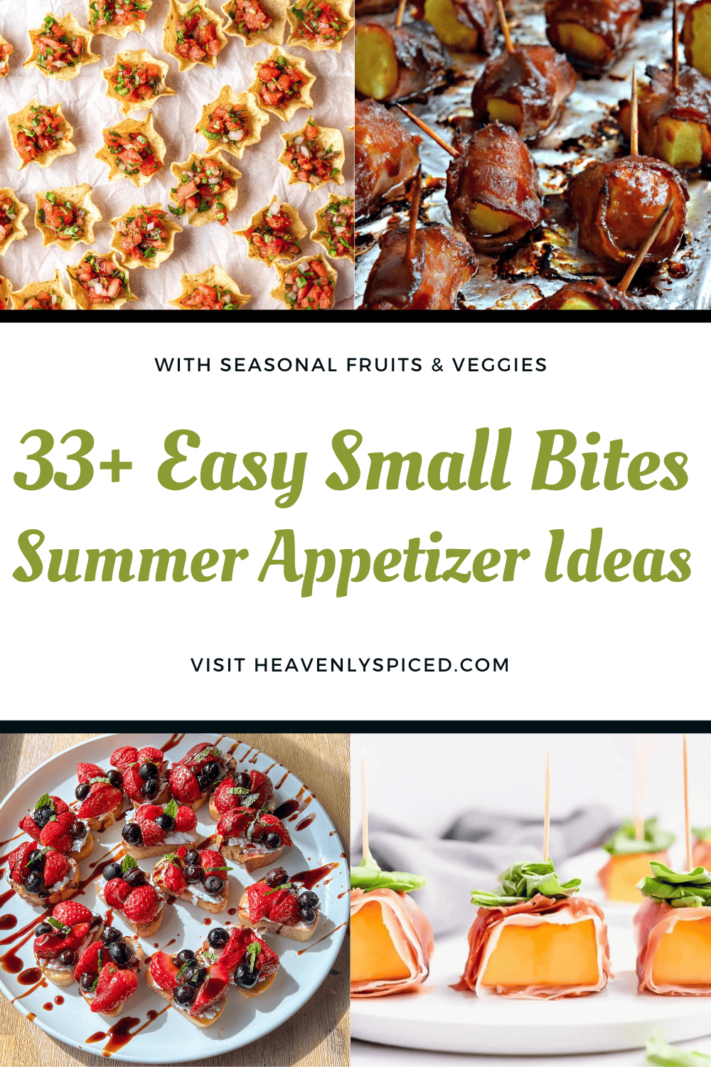 35+ Summer Appetizers [Easy Finger Foods, Seasonal Produce] | Heavenly ...